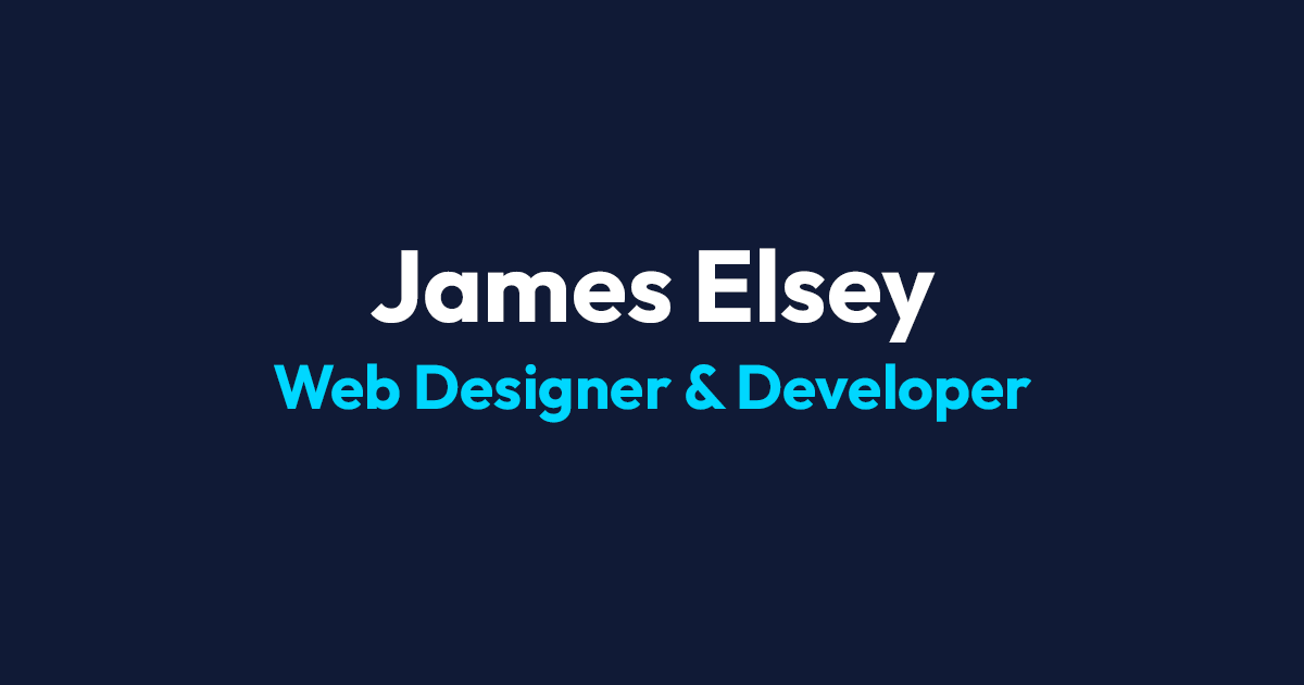 James Elsey | Full Service Web Design & Web Development